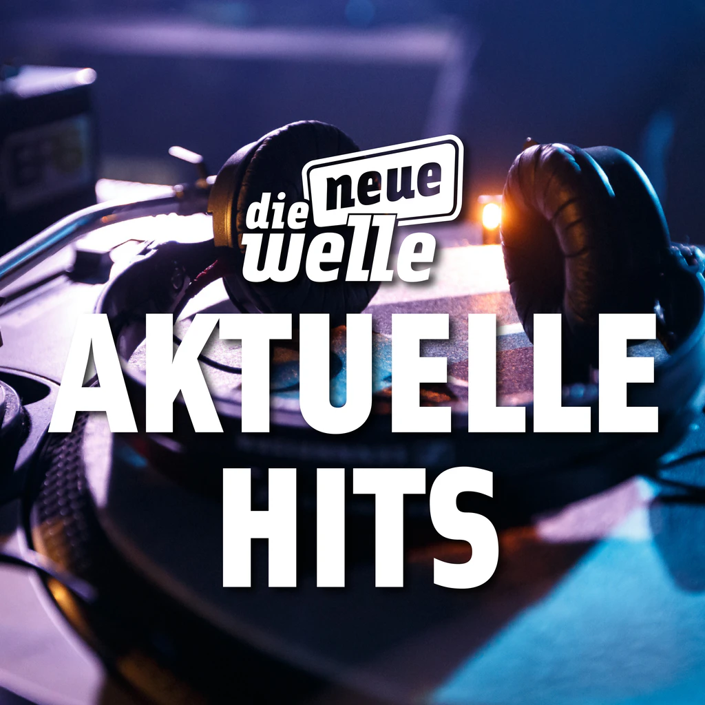 Aktuelle Hits | die neue welle